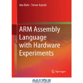 خرید و قیمت دانلود کتاب ARM Assembly Language with Hardware Experiments | ترب