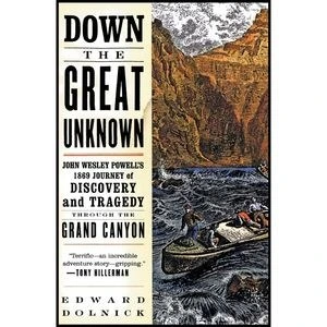 خرید و قیمت کتاب Down the Great Unknown اثر Edward Dolnick and Cassie ...