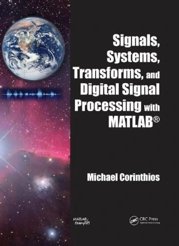 خرید و قیمت دانلود کتاب Signals Systems Transforms And Digital Signal Processing With Matlab