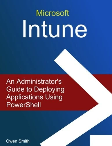 خرید و قیمت دانلود کتاب Microsoft Intune An Administrators Guide To Deploying Applications 