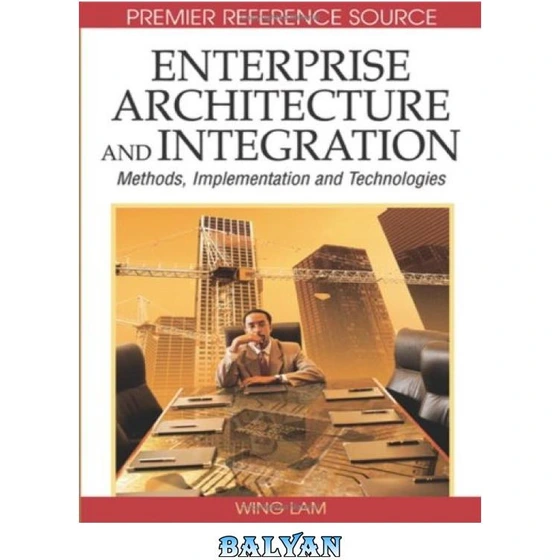 خرید و قیمت دانلود کتاب Enterprise Architecture And Integration Methods Implementation And