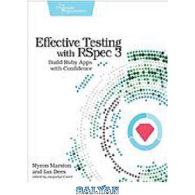 خرید و قیمت دانلود کتاب Effective testing with RSpec 3 : build Ruby ...