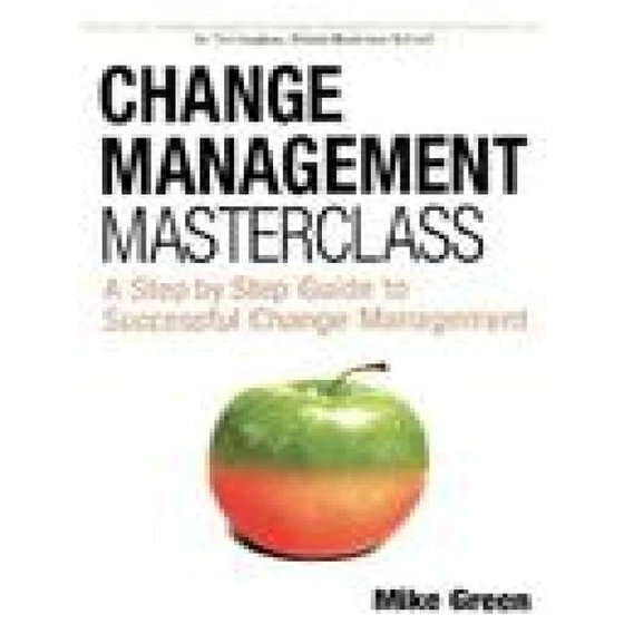 خرید و قیمت دانلود کتاب Change Management Masterclass: A Step-By-Step ...