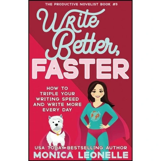 خرید و قیمت کتاب زبان اصلی Write Better Faster اثر Monica Leonelle | ترب