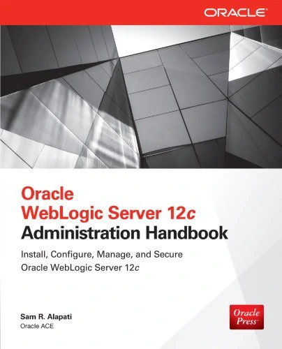 خرید و قیمت دانلود کتاب Oracle Weblogic Server 12c Administration