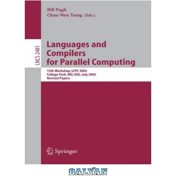 خرید و قیمت دانلود کتاب Languages and Compilers for Parallel Computing: 15th Workshop, LCPC 2002 ...