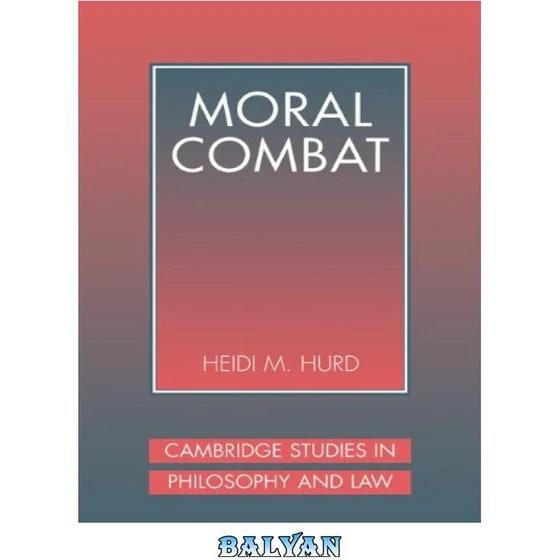 خرید و قیمت دانلود کتاب Moral Combat: The Dilemma of Legal ...