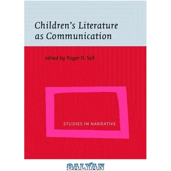 خرید و قیمت دانلود کتاب Children's Literature As Communication: The ...