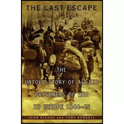 خرید و قیمت کتاب The Last Escape اثر John Nichol and Tony Rennell ...