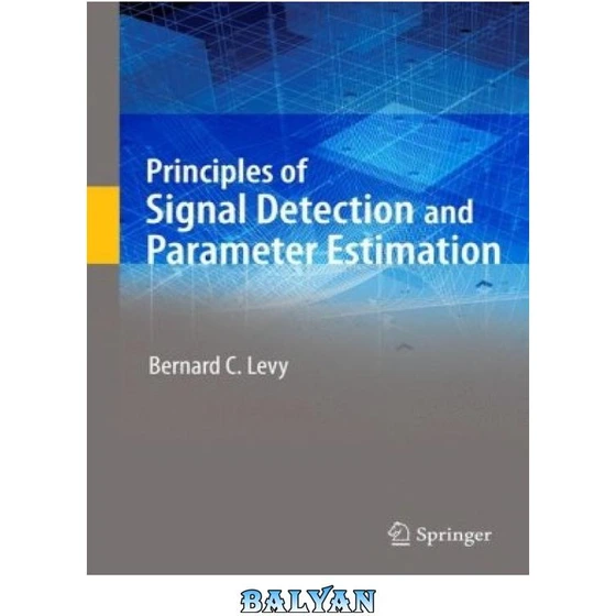 خرید و قیمت دانلود کتاب Principles Of Signal Detection And Parameter Estimation ترب
