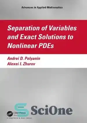 خرید و قیمت دانلود کتاب Separation of Variables and Exact Solutions to Nonlinear PDEs (Advances ...