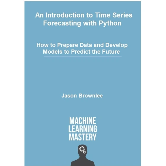 خرید و قیمت کتاب Introduction to Time Series Forecasting with Python ...