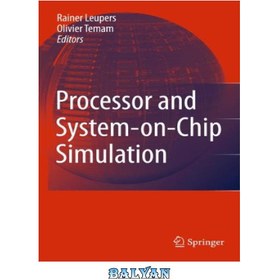 خرید و قیمت دانلود کتاب Processor and System-on-Chip Simulation | ترب