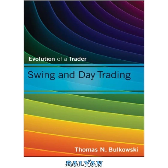 خرید و قیمت دانلود کتاب Swing and day trading: evolution of a trader | ترب