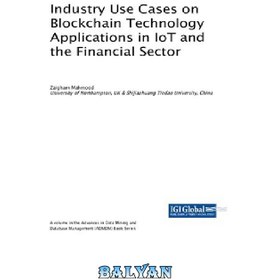 خرید و قیمت دانلود کتاب Industry Use Cases on Blockchain Technology Applications in Iot and the ...