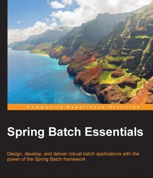 خرید و قیمت دانلود کتاب Spring Batch Essentials 2015 | ترب