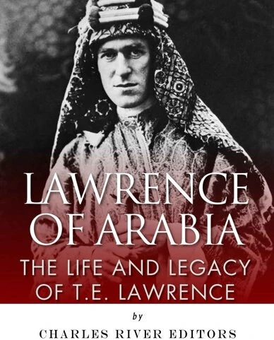 خرید و قیمت دانلود کتاب Lawrence of Arabia: The Life and Legacy of T.E ...