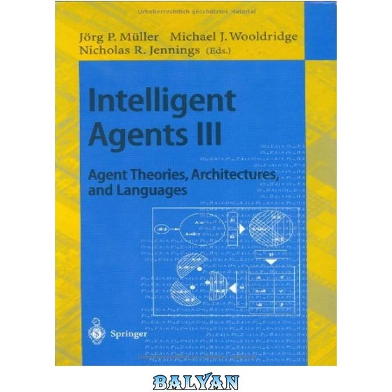 خرید و قیمت دانلود کتاب Intelligent Agents IV Agent Theories ...