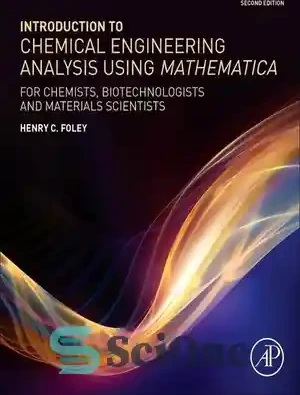خرید و قیمت دانلود کتاب Introduction to Chemical Engineering Analysis Using Mathematica: for ...