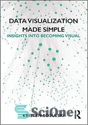 خرید و قیمت دانلود کتاب Data Visualization Made Simple: Insights Into ...