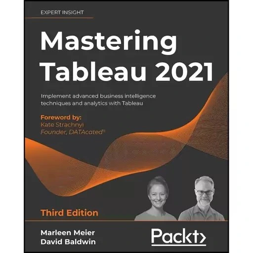 خرید و قیمت کتاب Mastering Tableau 2021 اثر جمعی از نویسندگان انتشارات Packt Publishing ترب