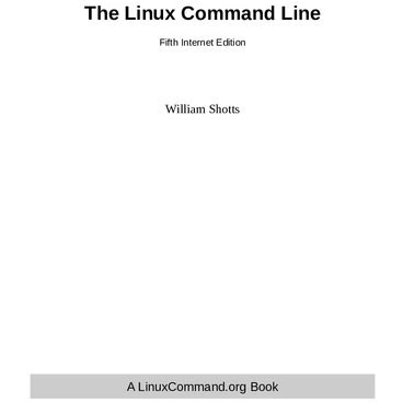 خرید و قیمت دانلود کتاب The Linux Command Line Fifth Internet Edition | ترب