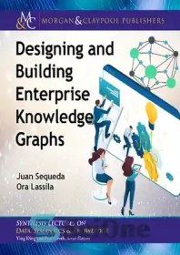 خرید و قیمت دانلود کتاب Designing and Building Enterprise Knowledge Graphs - طراحی و ساخت ...