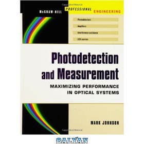 خرید و قیمت دانلود کتاب Photodetection and Measurement: Maximizing Performance in Optical ...