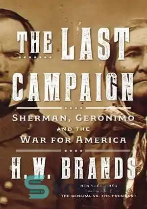 خرید و قیمت دانلود کتاب The Last Campaign: Sherman, Geronimo and the ...