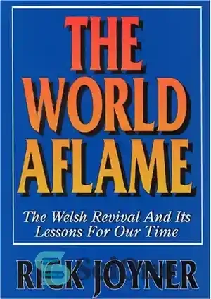 خرید و قیمت دانلود کتاب The World Aflame: The Welsh Revival Lessons for ...