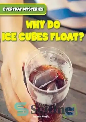 خرید و قیمت دانلود کتاب Why Do Ice Cubes Float? - چرا مکعب های یخ شناور می شوند؟ | ترب