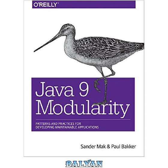خرید و قیمت دانلود کتاب Java 9 Modularity Patterns And Practices For Developing Maintainable