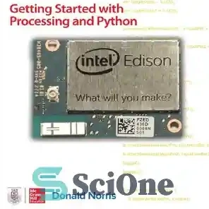 خرید و قیمت دانلود کتاب Programming the Intel Edison: Getting Started with Processing and Python ...