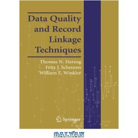 خرید و قیمت دانلود کتاب Data Quality and Record Linkage Techniques | ترب