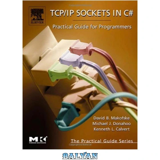 خرید و قیمت دانلود کتاب Sockets in C Sharp. Practical Guide for Programmers | ترب