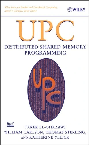 خرید و قیمت دانلود کتاب Upc: Distributed Shared Memory Programming ویرایش 1 | ترب