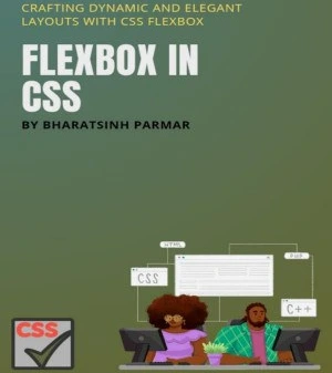 خرید و قیمت دانلود کتاب Flexbox in CSS: Crafting Dynamic and Elegant Layouts with CSS Flexbox ...