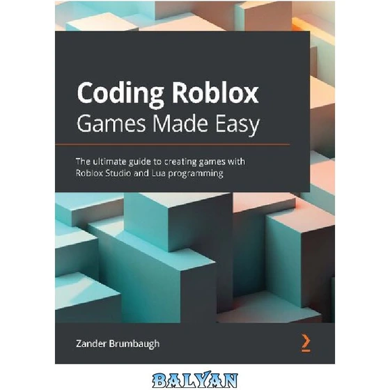 خرید و قیمت دانلود کتاب Coding Roblox Games Made Easy: The ultimate ...
