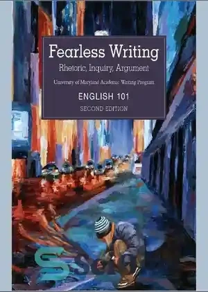 خرید و قیمت دانلود کتاب Fearless Writing: Rhetoric, Inquiry, Argument ...