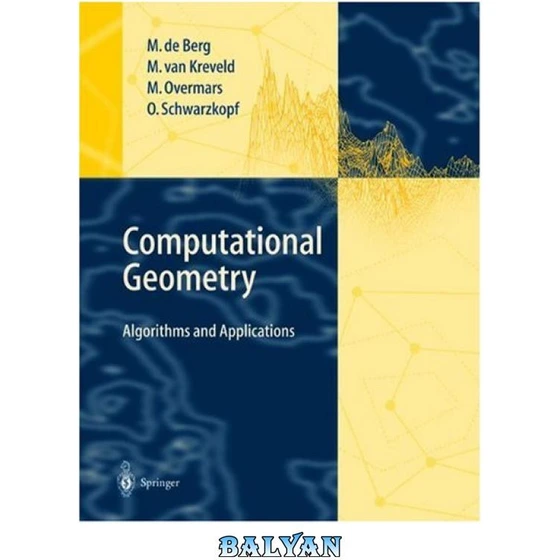 خرید و قیمت دانلود کتاب Computational Geometry Algorithms And Applications ترب