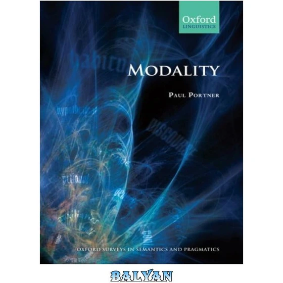 خرید و قیمت دانلود کتاب Modality (Oxford Surveys in Semantics and Pragmatics) | ترب