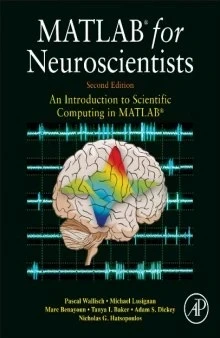 خرید و قیمت MATLAB for Neuroscientists. An Introduction to Scientific Computing in MATLAB-کتاب ...