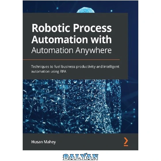 خرید و قیمت دانلود کتاب Robotic Process Automation With Automation Anywhere ترب