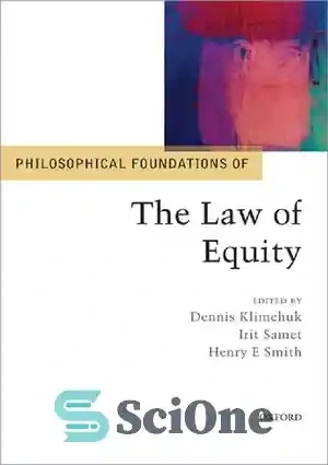 خرید و قیمت دانلود کتاب Philosophical Foundations of the Law of Equity - مبانی فلسفی قانون عدالت ...