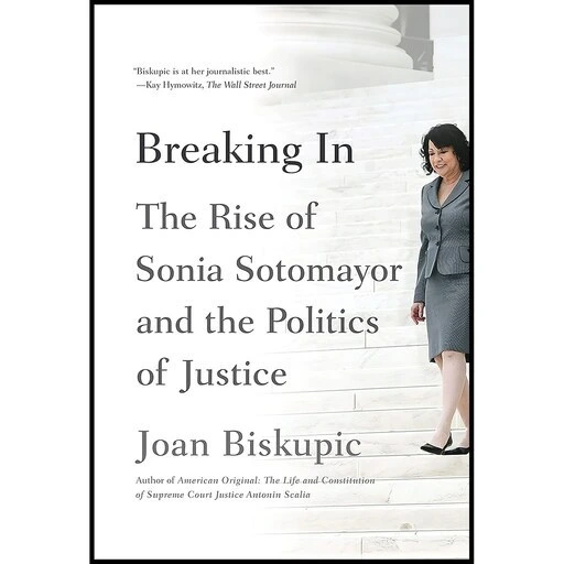 خرید و قیمت کتاب زبان اصلی Breaking In اثر Joan Biskupic انتشارات Sarah ...