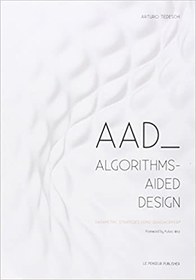 خرید و قیمت کتاب AAD Algorithms-Aided Design: Parametric Strategies using Grasshopper | ترب