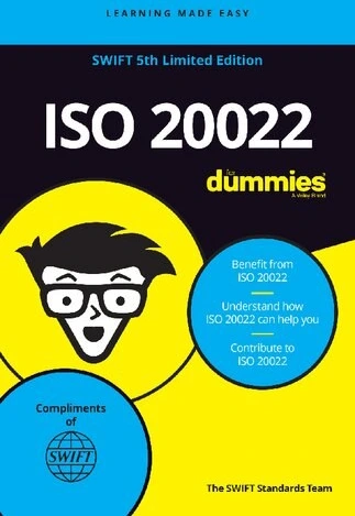 خرید و قیمت دانلود کتاب ISO 20022 for Dummies SWIFT 5th Limited Edition ...