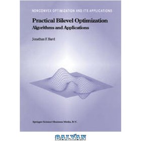 خرید و قیمت دانلود کتاب Practical Bilevel Optimization: Algorithms and Applications | ترب