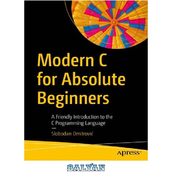 خرید و قیمت دانلود کتاب Modern C For Absolute Beginners A Friendly Introduction To The C