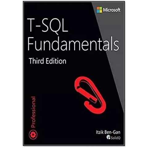 خرید و قیمت کتاب T-SQL Fundamentals 3rd Edition اثر Itzik Ben-Gan انتشارات مؤلفین طلایی | ترب
